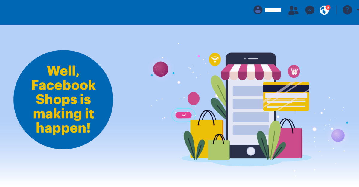 Facebook Shops: online presence for small businesses - Blog by Tickertape