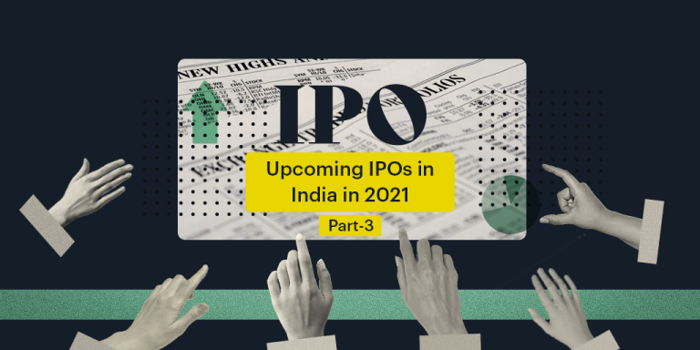 Recent List Of Upcoming IPOs India In 2021 - Latest IPOs - Blog by ...