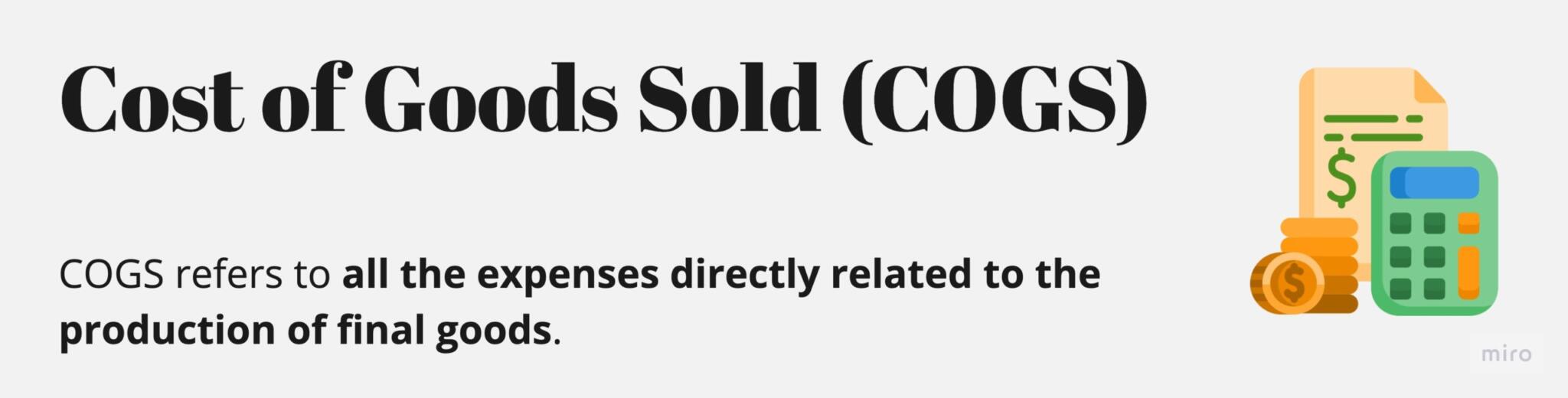 Cost of Goods Sold - Definition, Calculation, And More - Glossary by ...